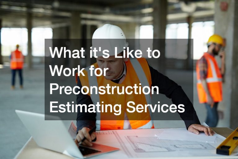 What its Like to Work for Preconstruction Estimating Services | Mamikon